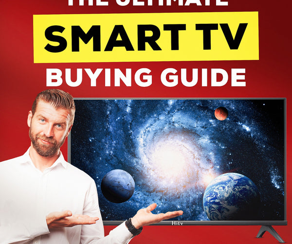 The Ultimate Smart TV Buying Guide – Prochimps